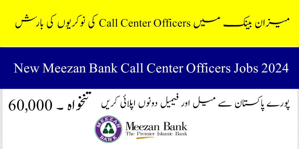 Meezan Bank Call Center Officers Jobs 2025 Online Apply